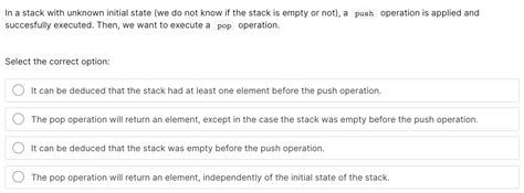 Solved In A Stack With Unknown Initial State We Do Not Know