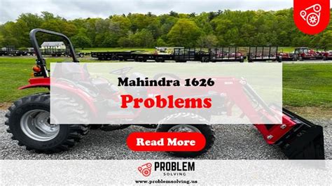 Mahindra 1626 Problems: Quick Fixes & Tips