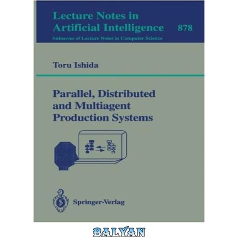 خرید و قیمت دانلود کتاب Parallel Distributed And Multiagent Production