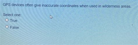 Solved Gps Devices Often Give Inaccurate Coordinates When