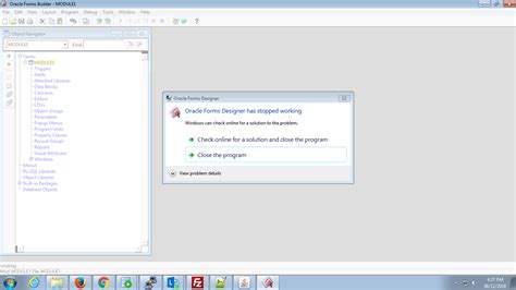 Oracle G Oracle G Forms Builder Has Stopped Working Stack Overflow