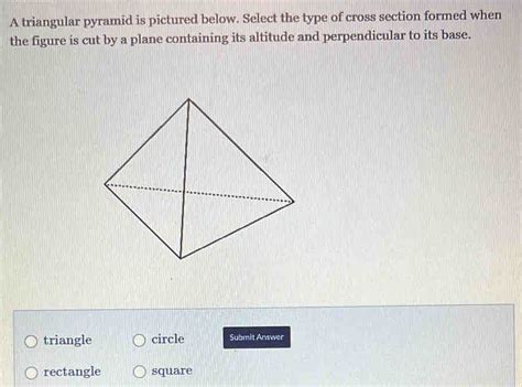 solved a triangular pyramid is pictured below select the type of