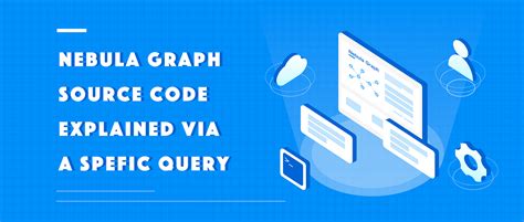 New Players Something You Should Know When Reading Nebula Graph Source