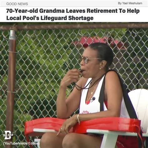 Good News By Yael Meshulam Year Old Grandma Leaves Retirement To Help Local Pool S Lifeguard