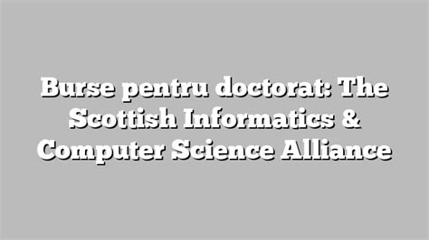 Burse Pentru Doctorat The Scottish Informatics And Computer Science