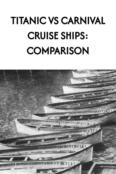 Titanic Vs Carnival Cruise Ships Comparison Planning A Titanic