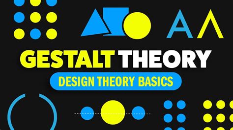 The Basics Of Gestalt Theory Lesson 1 Graphic Design Theory Youtube