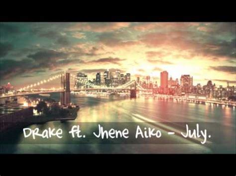 Drake Ft. Jhene Aiko - July. - YouTube