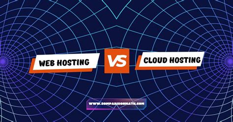 web hosting vs cloud hosting the ultimate guide comparison math