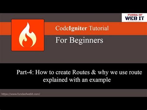 Codeigniter 3 Tutorial Part 4 How To Create Routes Why We Use Route