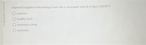 Solved Improved Cognitive Functioning In Later Life Is