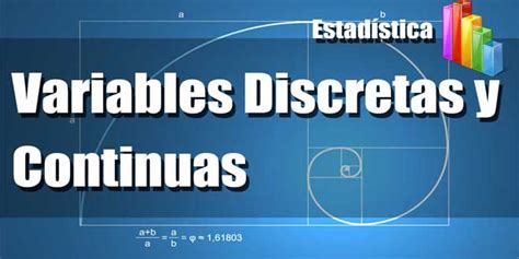 Variables Discretas Y Continuas Ejemplos Y Ejercicios Matemovil