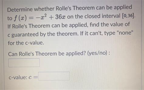 Solved Determine Whether Rolles Theorem Can Be Applied To