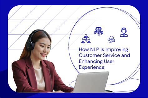 How Nlp Is Transforming Customer Service And Boosting User Experience