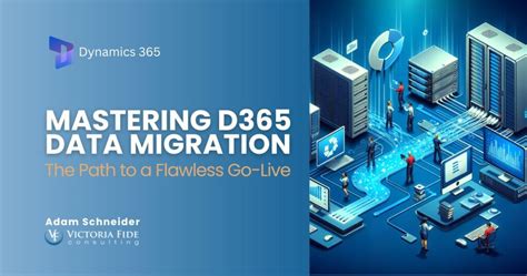 Mastering D365 Data Migration Victoria Fide