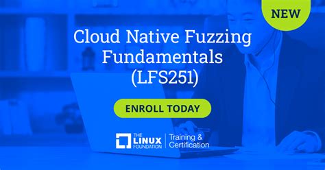 New Course Cloud Native Fuzzing Fundamentals Linux Foundation Education