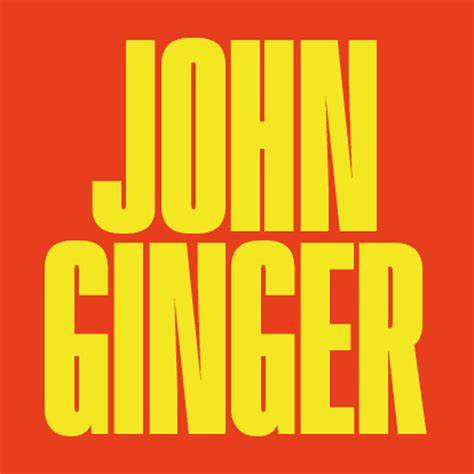 John Ginger John Ginger