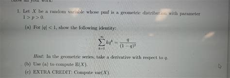 Solved 1 Let X Be A Random Variable Whose Pmf Is A