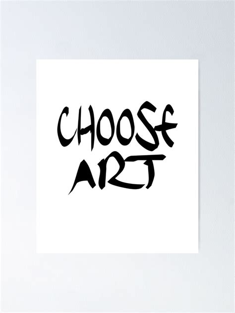 Choose Art Poster For Sale By Kimart18 Redbubble
