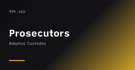 Prosecutors Adeptus Custodes 40kapp