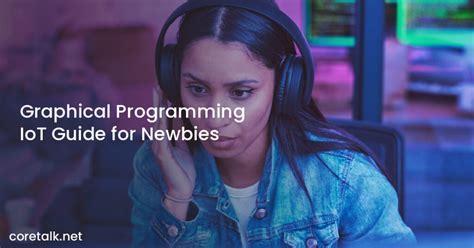 Graphical Programming Iot Guide For Newbies