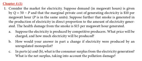 Solved Chapter 4 (1) 1. Consider the market for electricity. | Chegg.com