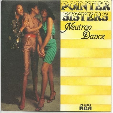 The Pointer Sisters Neutron Dance Lyrics Genius Lyrics