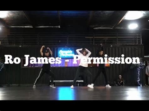 Ro James Permission Choreographed Tj Medallo By Bailey Sok Youtube