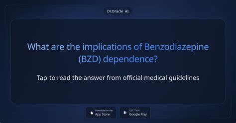 What Are The Implications Of Benzodiazepine Bzd Dependence