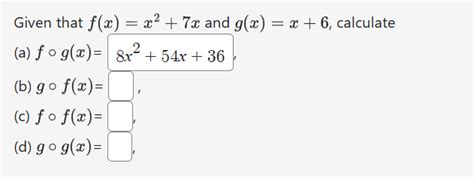 solved given that f x x2 7x and g x x 6 calculate a