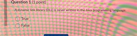 solved question 1 1 ﻿point addynamic link library dll ﻿is