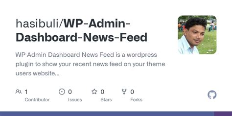 GitHub Hasibuli WP Admin Dashboard News Feed WP Admin Dashboard News Feed Is A Wordpress