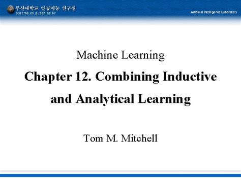 Machine Learning Chapter 12 Combining Inductive And Analytical