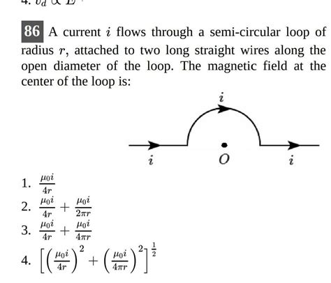 86 A Current I Flows Through A Semi Circular Loop Of Radius R Attached T