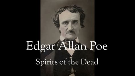 Edgar Allan Poe Spirits Of The Dead Poem Youtube