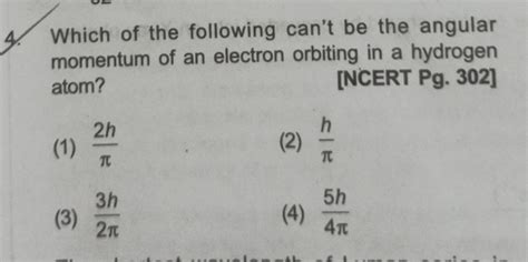 Which Of The Following Cant Be The Angular Momentum Of An Electron Orbit