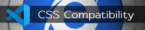 css compatibility l extension vs code incontournable pour les