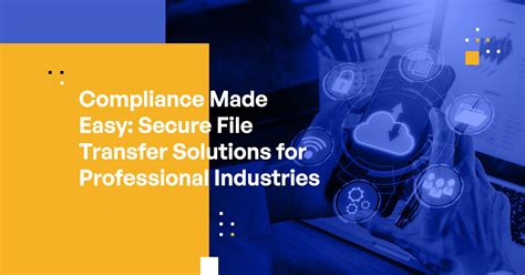 Secure File Transfer For Professional Services Key Features