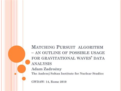 Adam Zadrożny The Andrzej Sołtan Institute For Nuclear Studies Ppt