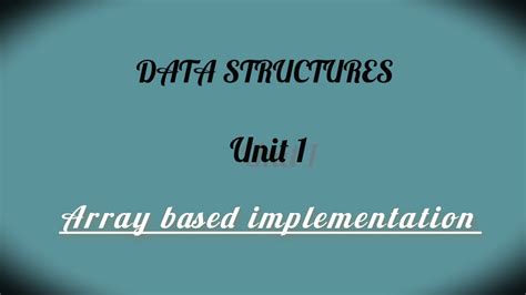 Cs3301data Structuresarray Based Implementation Youtube