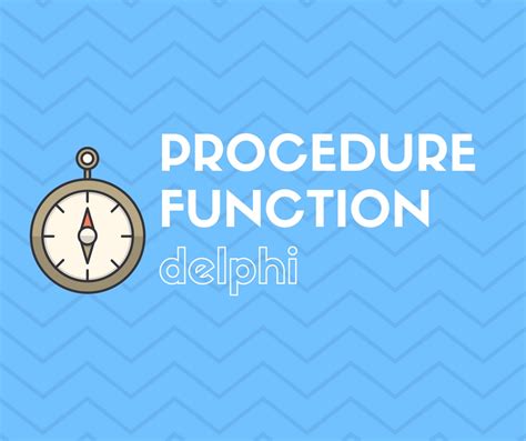 Procedure Dan Function Pada Delphi Subrutin Pensilkode