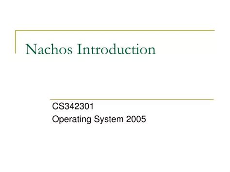 Ppt Nachos Introduction Powerpoint Presentation Free Download Id