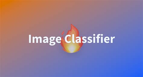Image Classifier A Hugging Face Space By Sswarna