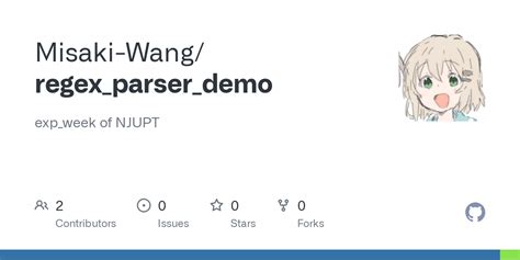 Github Misaki Wangregexparserdemo Expweek Of Njupt