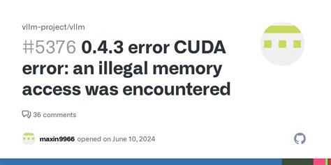 043 Error Cuda Error An Illegal Memory Access Was Encountered