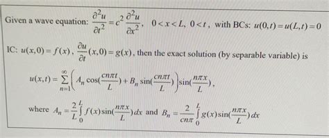 Solved 4 Find The Exact Solution To The One Dimensional
