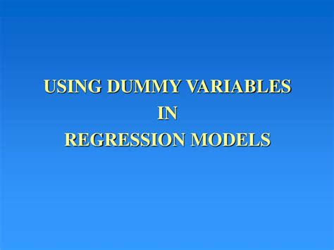 Ppt Using Dummy Variables In Regression Models Powerpoint