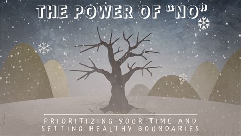 The Power Of “no” Prioritizing Your Time And Setting Healthy Boundaries