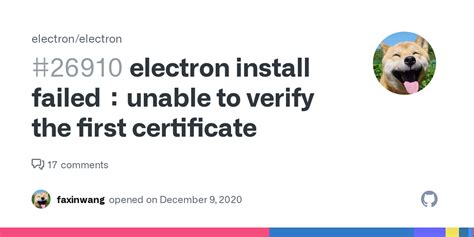 Electron Install Failed：unable To Verify The First Certificate · Issue