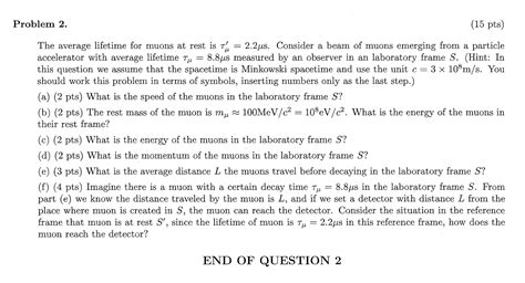 Solved Problem 2 15 Pts Х The Average Lifetime For Muons